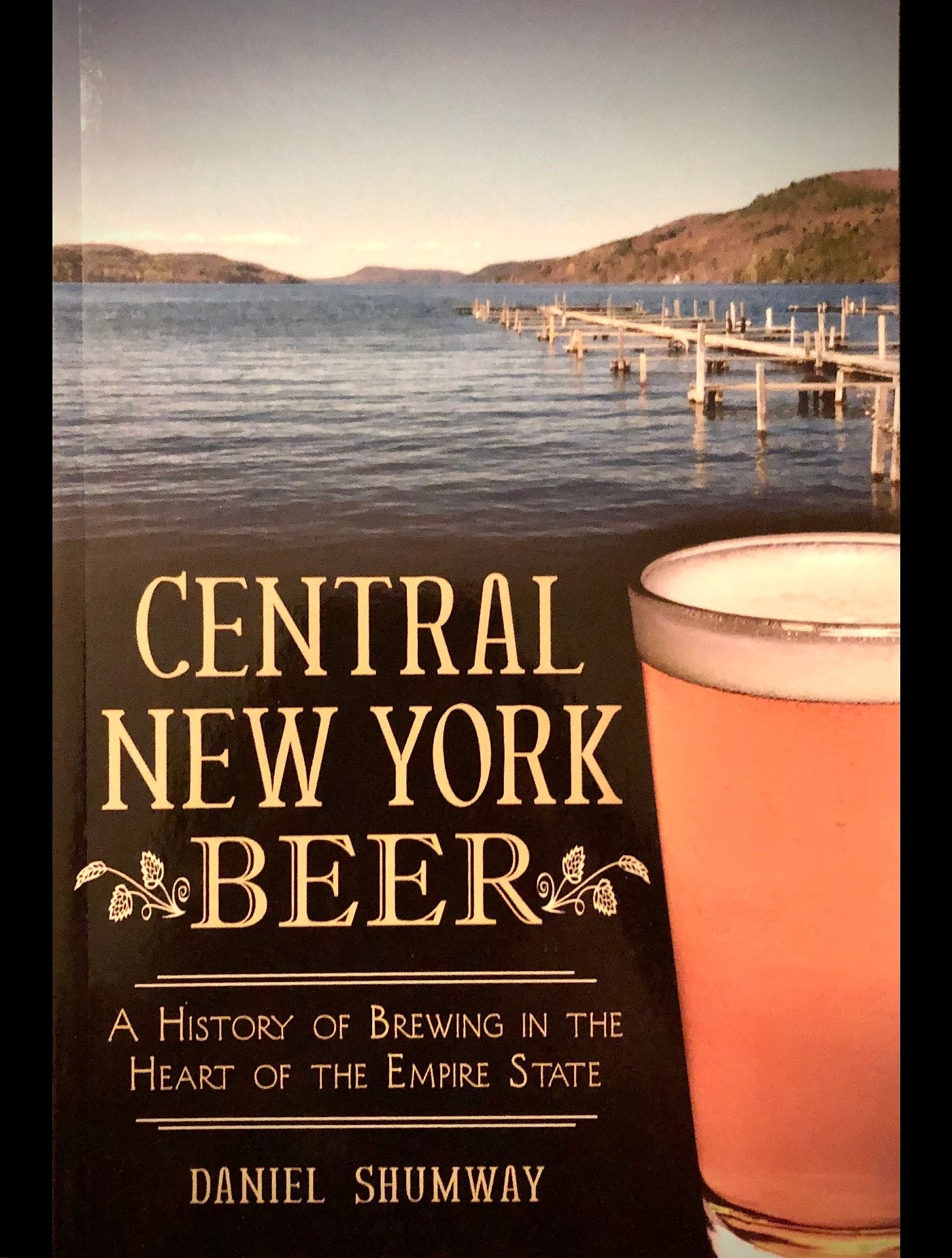 Central New York Beer: A History of Brewing in the Heart of the Empire ...
